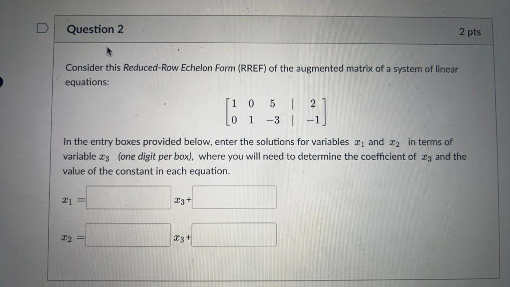 Solved Consider this Reduced-Row Echelon Form (RREF) of the | Chegg.com