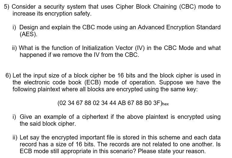 Solved 5 Consider A Security System That Uses Cipher Block 