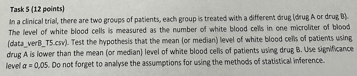 Solved Task 5 (12 points) In a clinical trial, there are two | Chegg.com