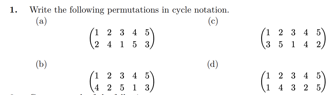Solved 1. Write the following permutations in cycle | Chegg.com