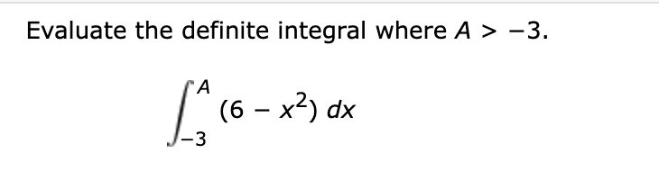 Solved Evaluate the definite integral where A>−3. | Chegg.com