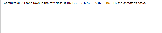 Solved Compute all 24 tone rows in the row class of (0, 1, | Chegg.com