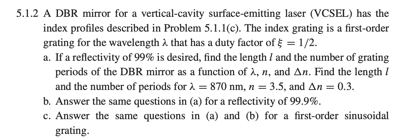 Solved a 5.1.2 A DBR mirror for a vertical-cavity | Chegg.com