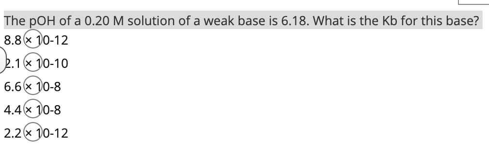 Solved The poH of a 0.20 M solution of a weak base is 6.18. | Chegg.com