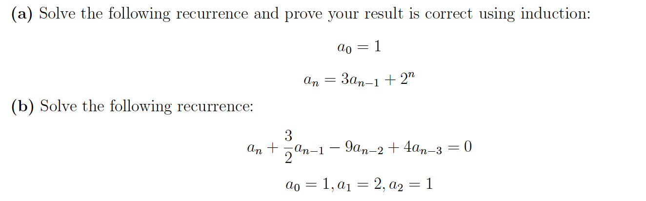 (a) Solve the following recurrence and prove your | Chegg.com