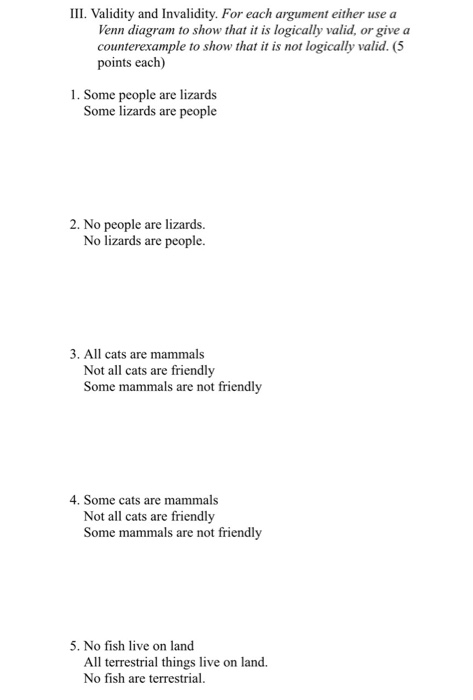 Solved III. Validity and Invalidity. For each argument | Chegg.com