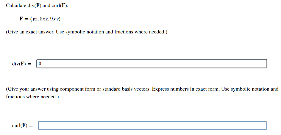 Solved Calculate div(F) and curl(F). F= yz,8xz,9xy (Give an | Chegg.com