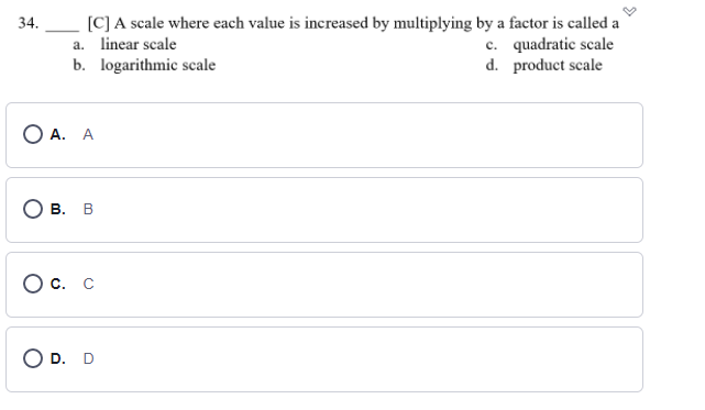 Solved 34. [C] A scale where each value is increased by | Chegg.com