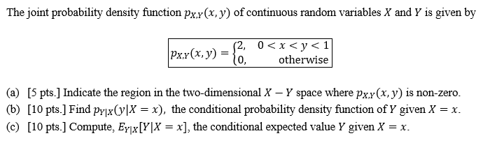 Solved The joint probability density function Px,y(x, y) of | Chegg.com