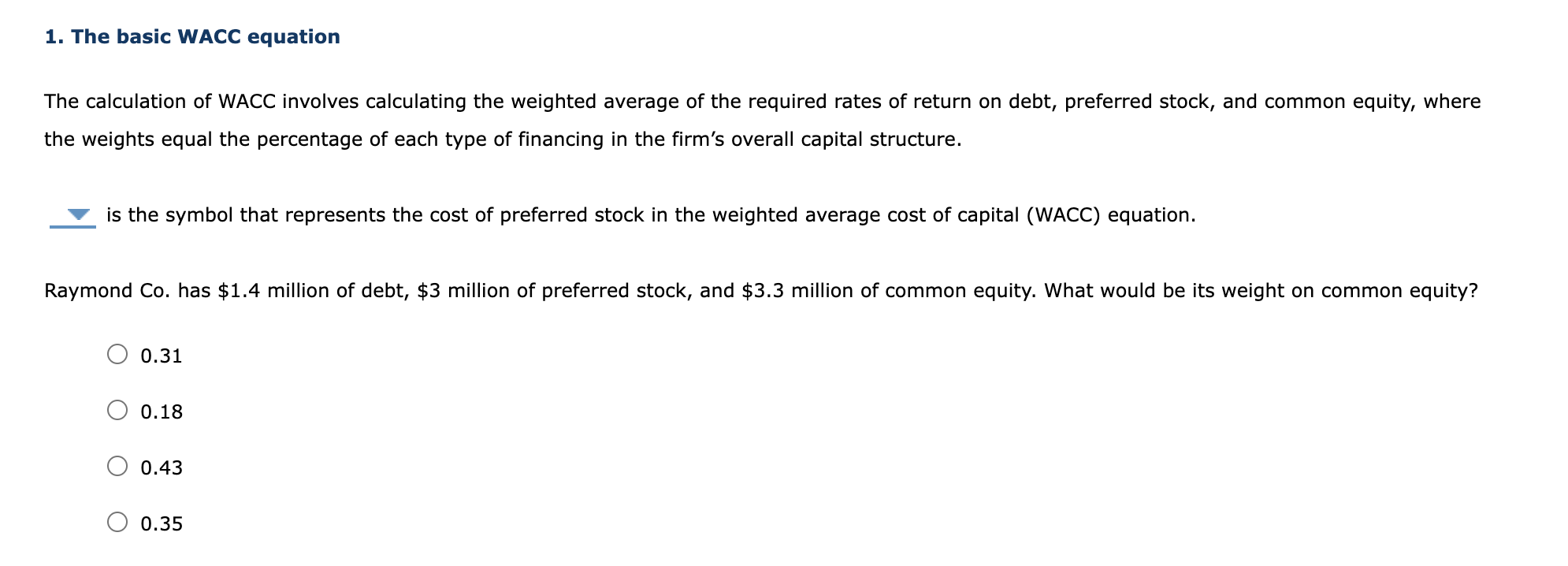 Solved 1. The basic WACC equation The calculation of WACC | Chegg.com