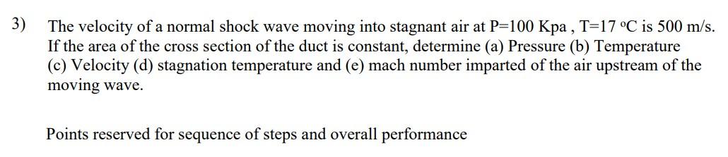Solved 3) The velocity of a normal shock wave moving into | Chegg.com