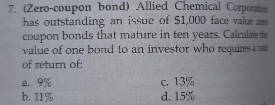 Solved 7. (Zero-coupon bond) Allied Chemical Corporation has | Chegg.com
