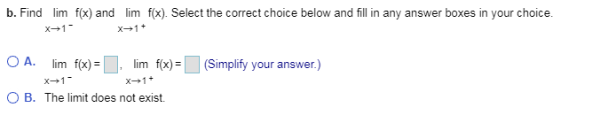 Solved a. Graph f(x)=! x2 , X#1 b. Find lim f(x) and lim | Chegg.com