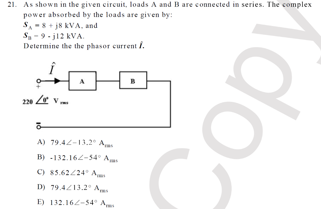 Solved 21. As shown in the given circuit, loads A and B are | Chegg.com