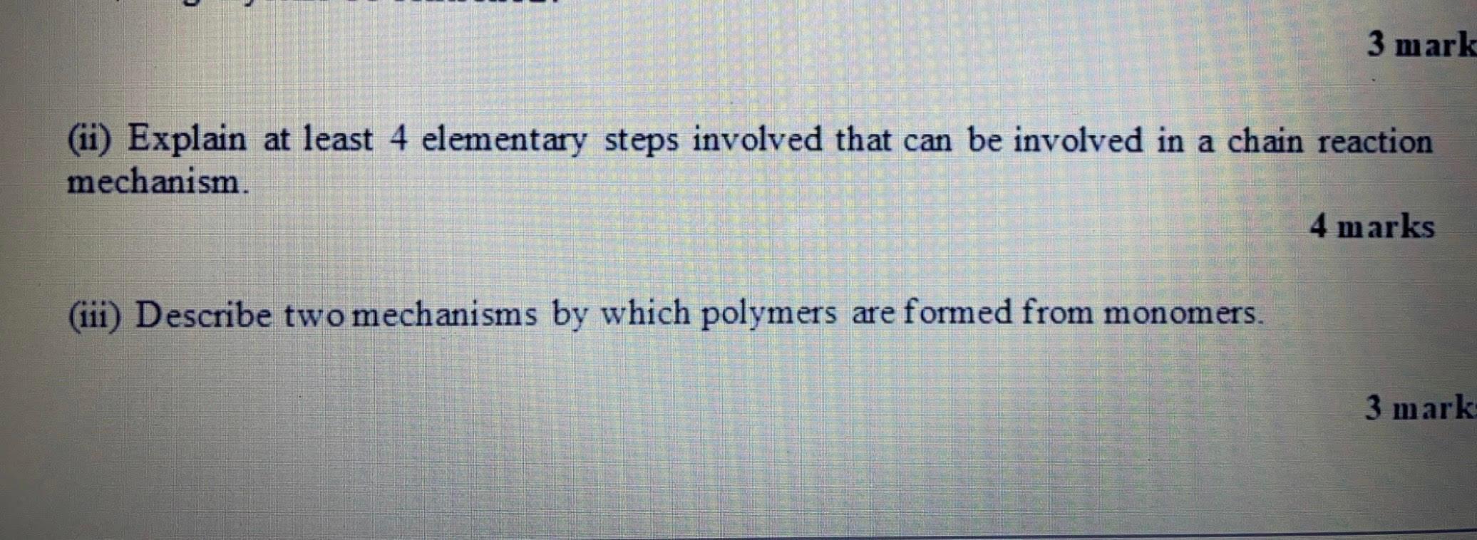 Solved 3 mark (ii) Explain at least 4 elementary steps | Chegg.com