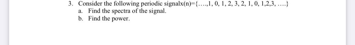 Solved 3. Consider the following periodic | Chegg.com