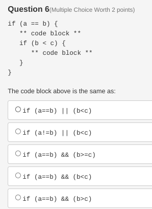 Solved Question 6(Multiple Choice Worth 2 points) if (a == | Chegg.com