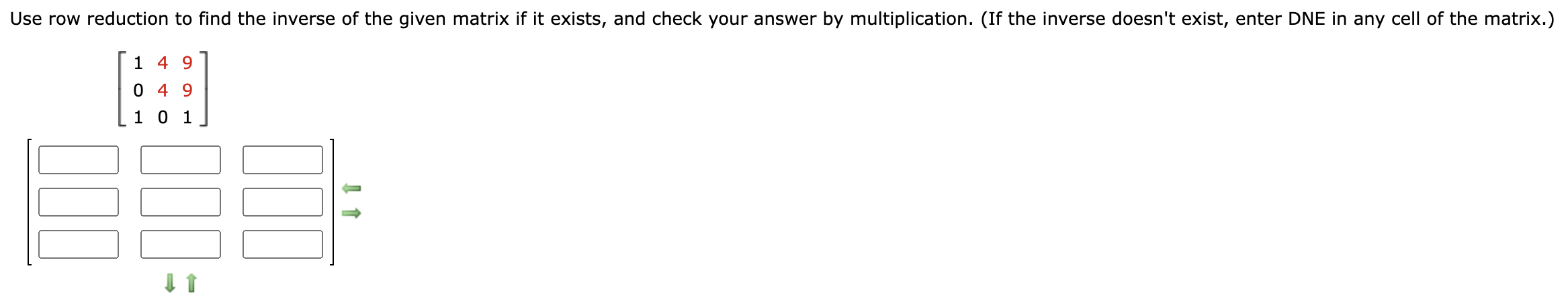 Solved Use row reduction to find the inverse of the given | Chegg.com