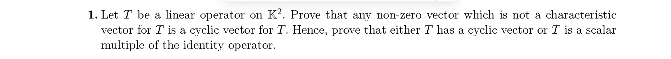 Solved 1. ﻿Let \( ﻿T \) ﻿be a linear operator on | Chegg.com