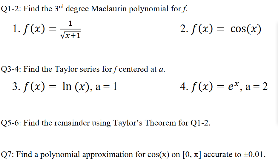 Solved Q1-2: Find the 3rd degree Maclaurin polynomial for f. | Chegg.com
