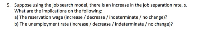 Solved 5. Suppose using the job search model, there is an | Chegg.com