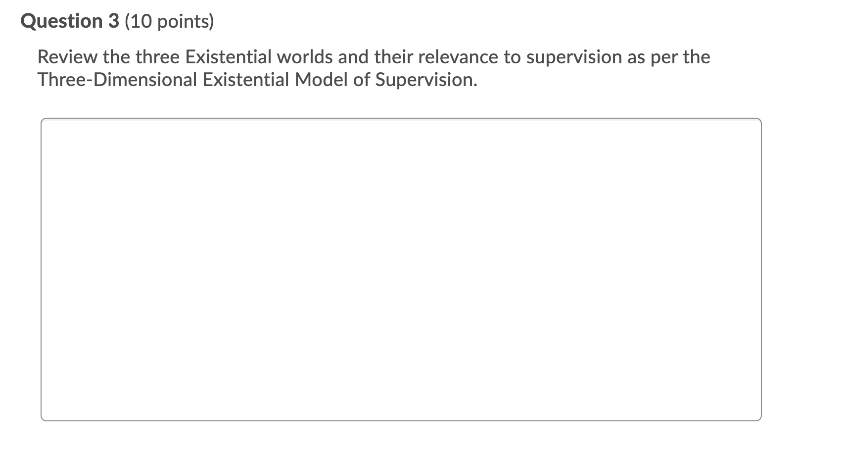 Question 3 (10 points) Review the three Existential | Chegg.com