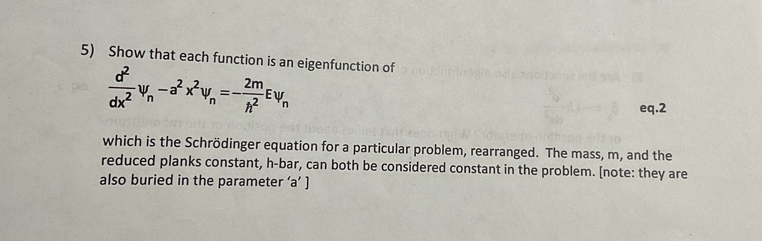 Solved 5) Show that each function is an eigenfunction of | Chegg.com
