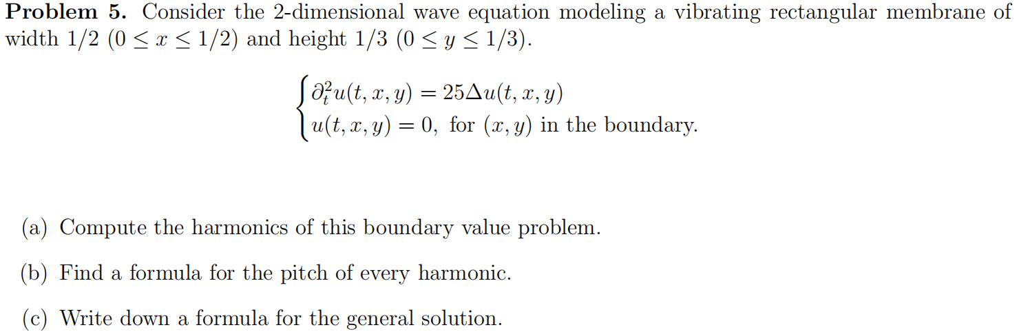 Solved Problem 5. Consider the 2-dimensional wave equation | Chegg.com