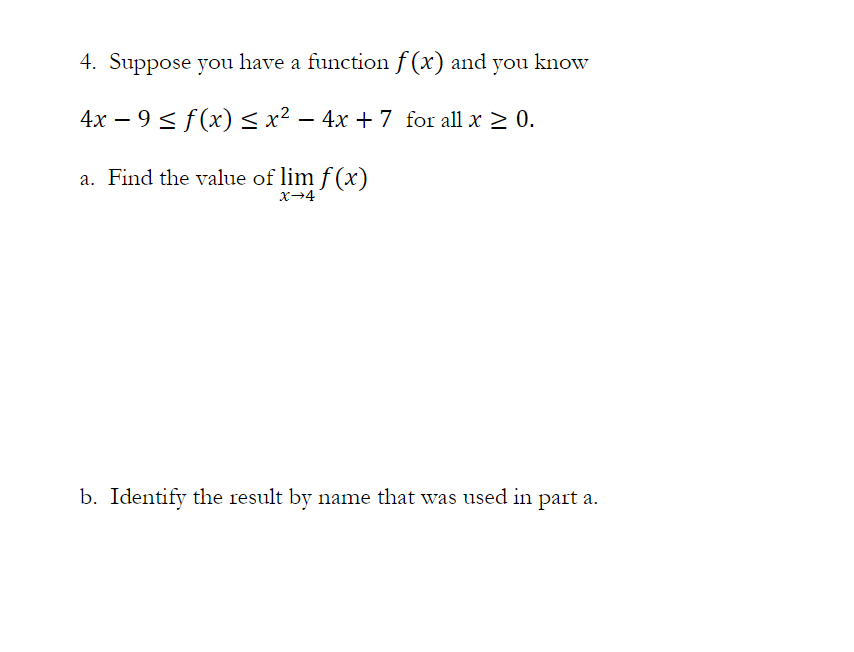 Solved 4. Suppose you have a function f(x) and you know 4x – | Chegg.com