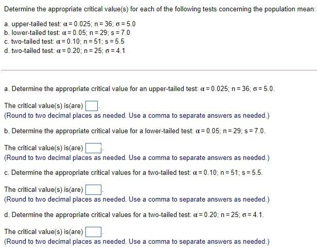 Solved Determine the appropriate critical value(s) for each | Chegg.com