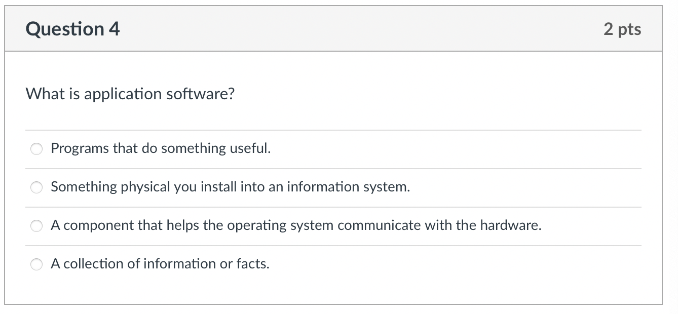 Solved Question 4What is application software?Programs that | Chegg.com