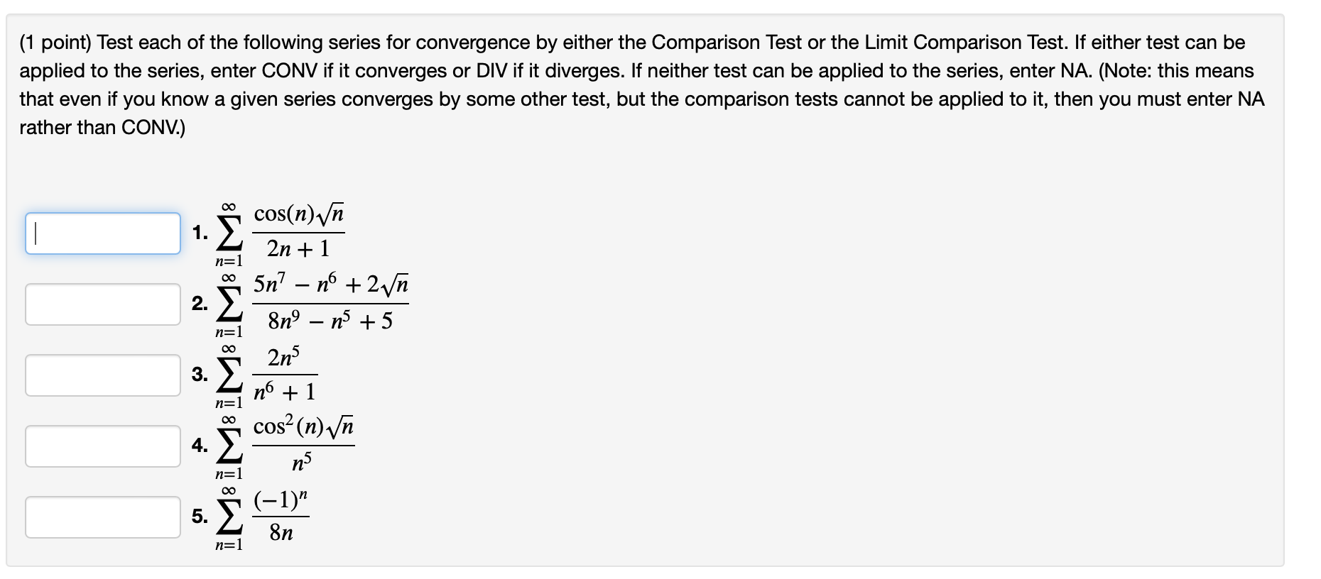 Solved (1 ﻿point) ﻿Test each of the following series for | Chegg.com