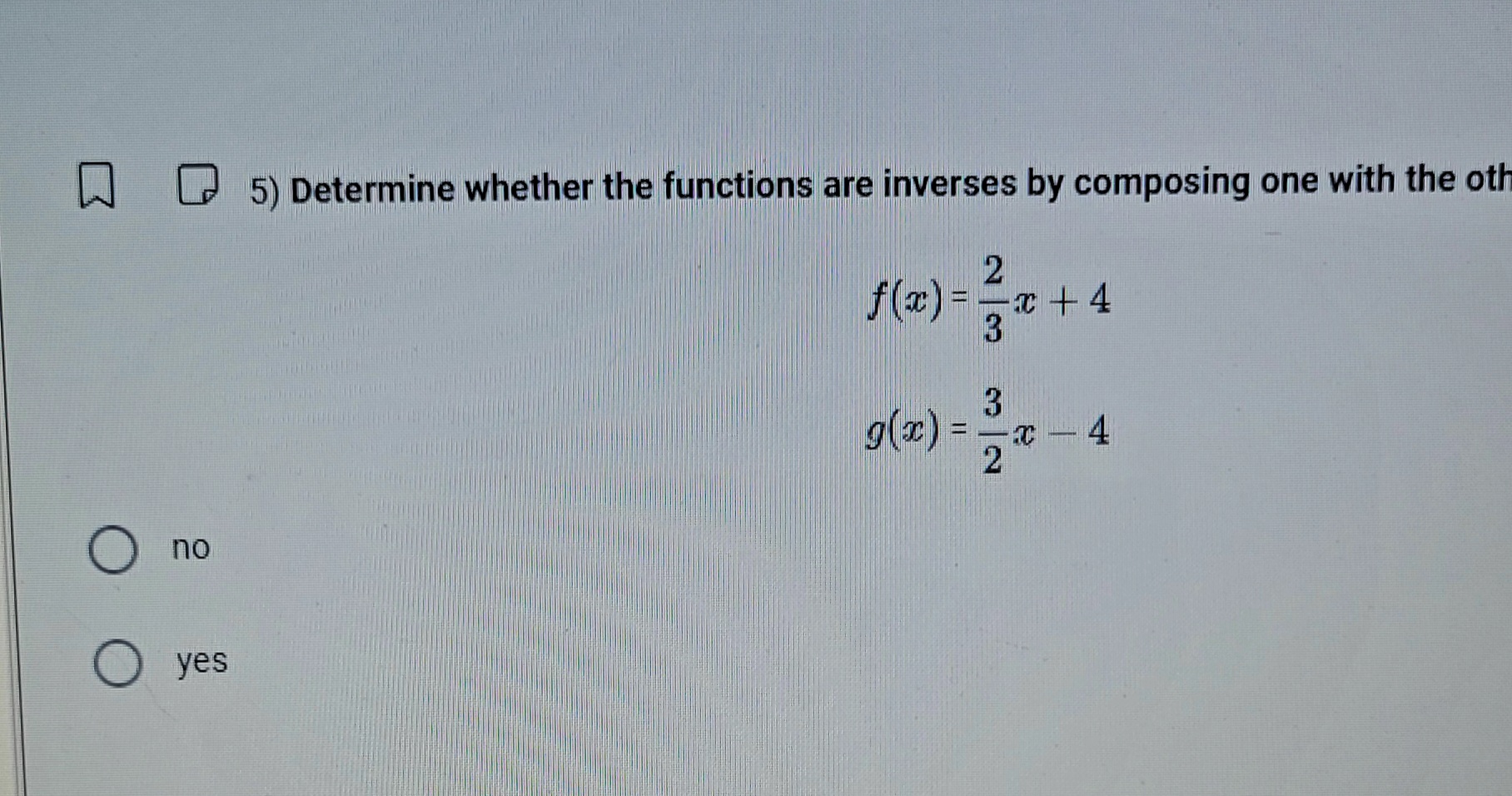 Solved Determine whether the functions are inverses by | Chegg.com