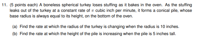 Solved 11. (5 points each) A boneless spherical turkey loses | Chegg.com