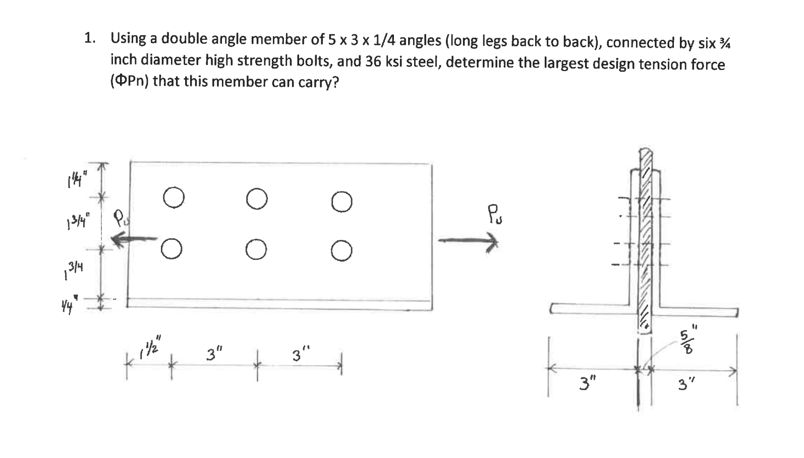 Solved 1. Using a double angle member of 5×3×1/4 angles | Chegg.com