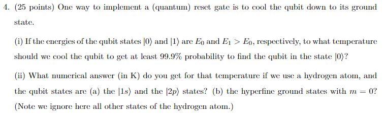 Solved 4. (25 points) One way to implement a (quantum) reset | Chegg.com