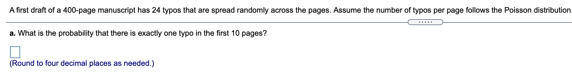 Solved A first draft of a 400-page manuscript has 24 typos | Chegg.com