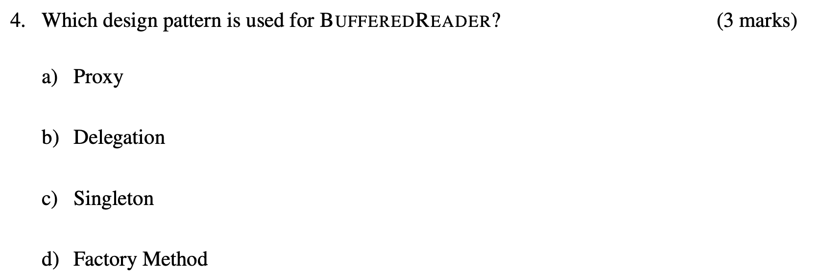 Solved 4. Which design pattern is used for BUFFEREDREADER? | Chegg.com