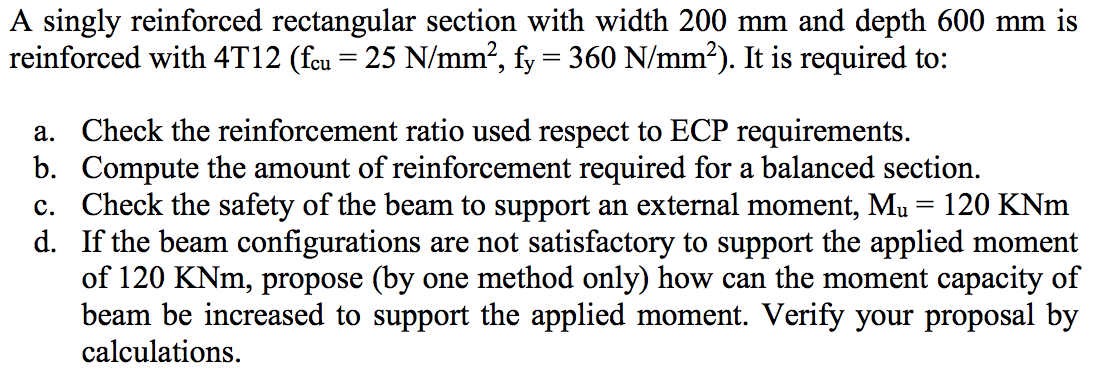 Solved A singly reinforced rectangular section with width | Chegg.com