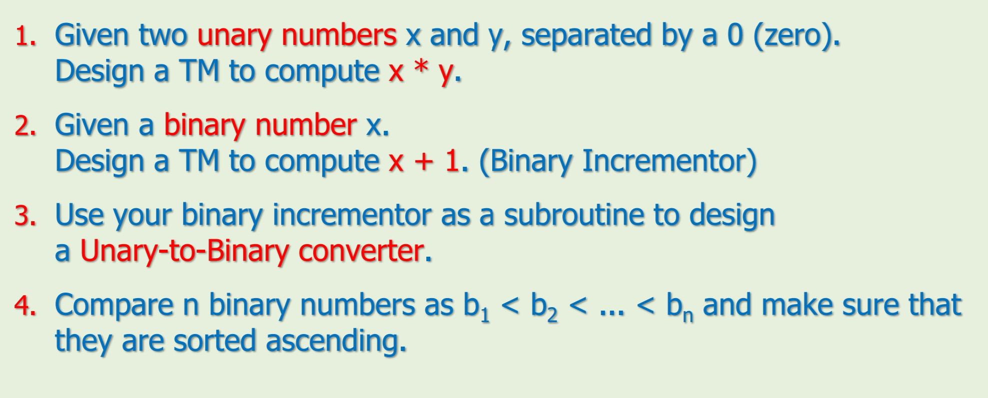 1. Given two unary numbers x and y, separated by a 0 | Chegg.com