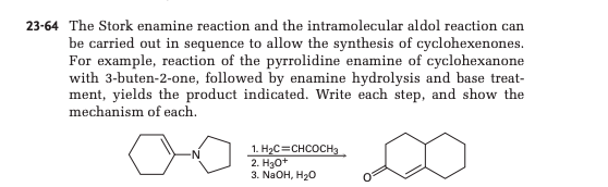 Solved 23-64 The Stork enamine reaction and the | Chegg.com