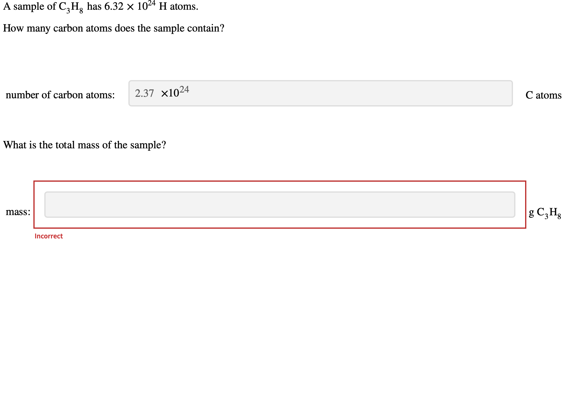 Solved A sample of C3H8 has 6.32×1024H atoms. How many | Chegg.com