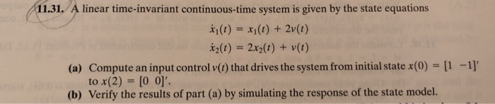 Solved 11.31. A linear time-invariant continuous-time system | Chegg.com
