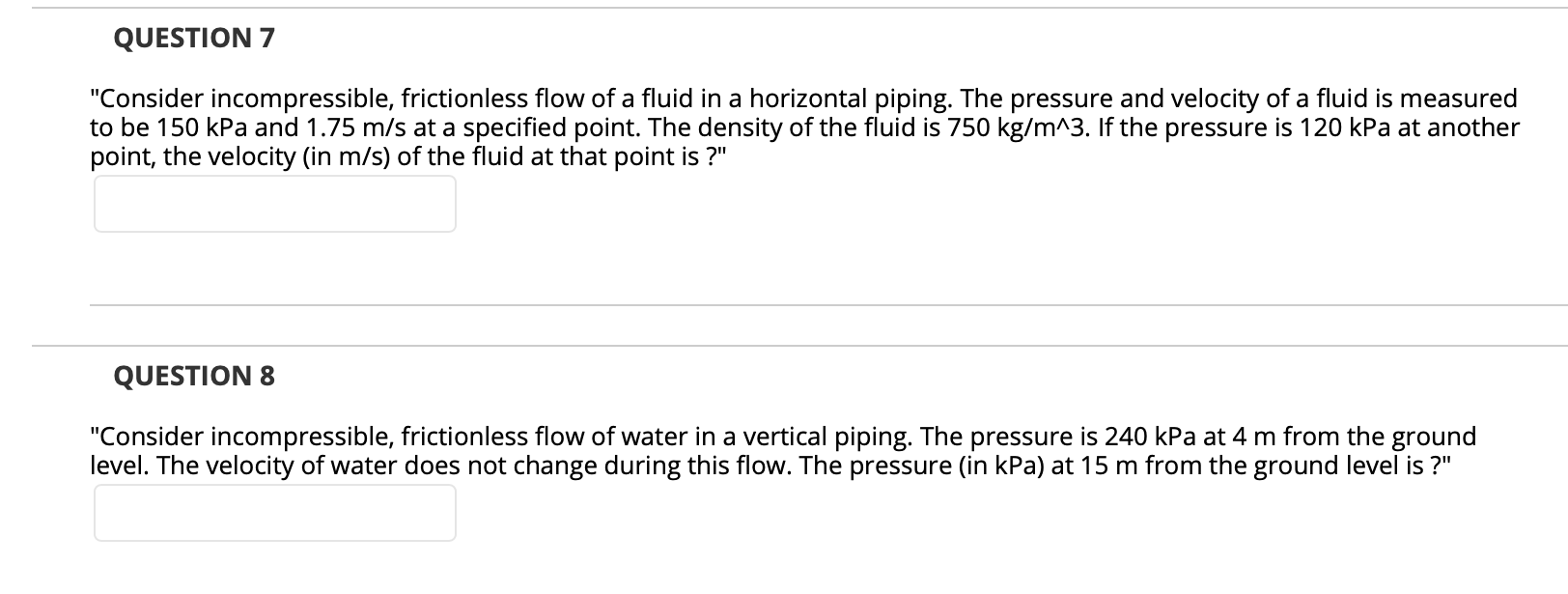 Solved QUESTION 7 "Consider incompressible, frictionless | Chegg.com
