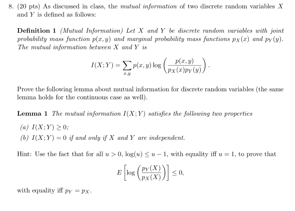 8. (20 pts) As discussed in class, the mutual | Chegg.com