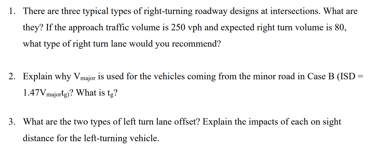 Solved 1. There are three typical types of right-turning | Chegg.com