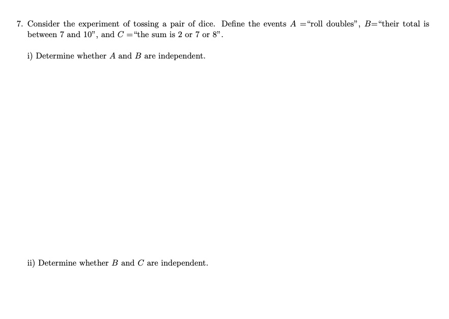 Solved 7. Consider the experiment of tossing a pair of dice. | Chegg.com