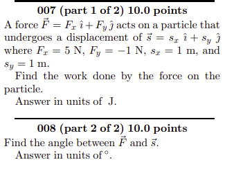Solved 007 (part 1 of 2 ) 10.0 points A force F=Fx ^+Fy ^ | Chegg.com