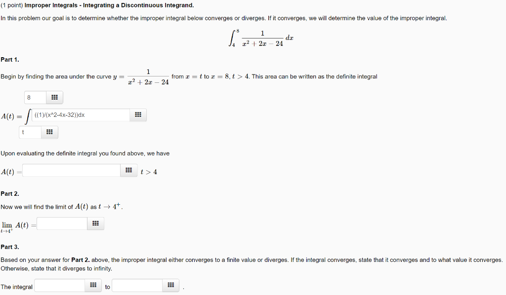 Solved (1 point) Improper Integrals - Integrating a | Chegg.com