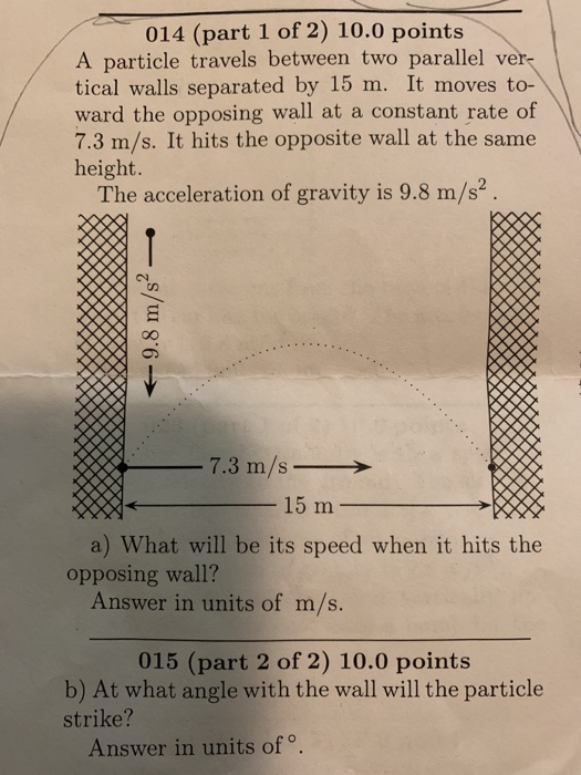 Solved 014 (part 1 of 2) 10.0 points A particle travels | Chegg.com